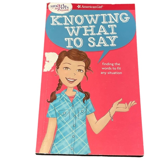 American Girl | Other | A Smart Girls Guide Knowing What To Say Finding ...